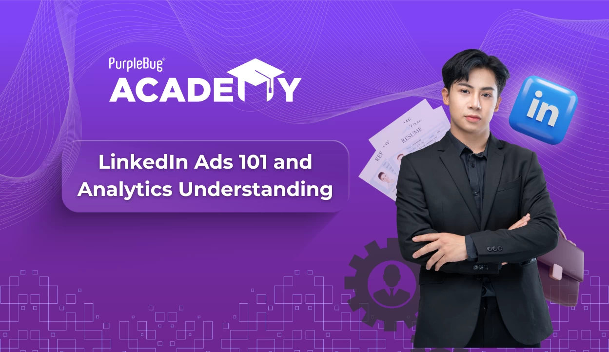 Linkedin Ads 101 And Analytics Understanding