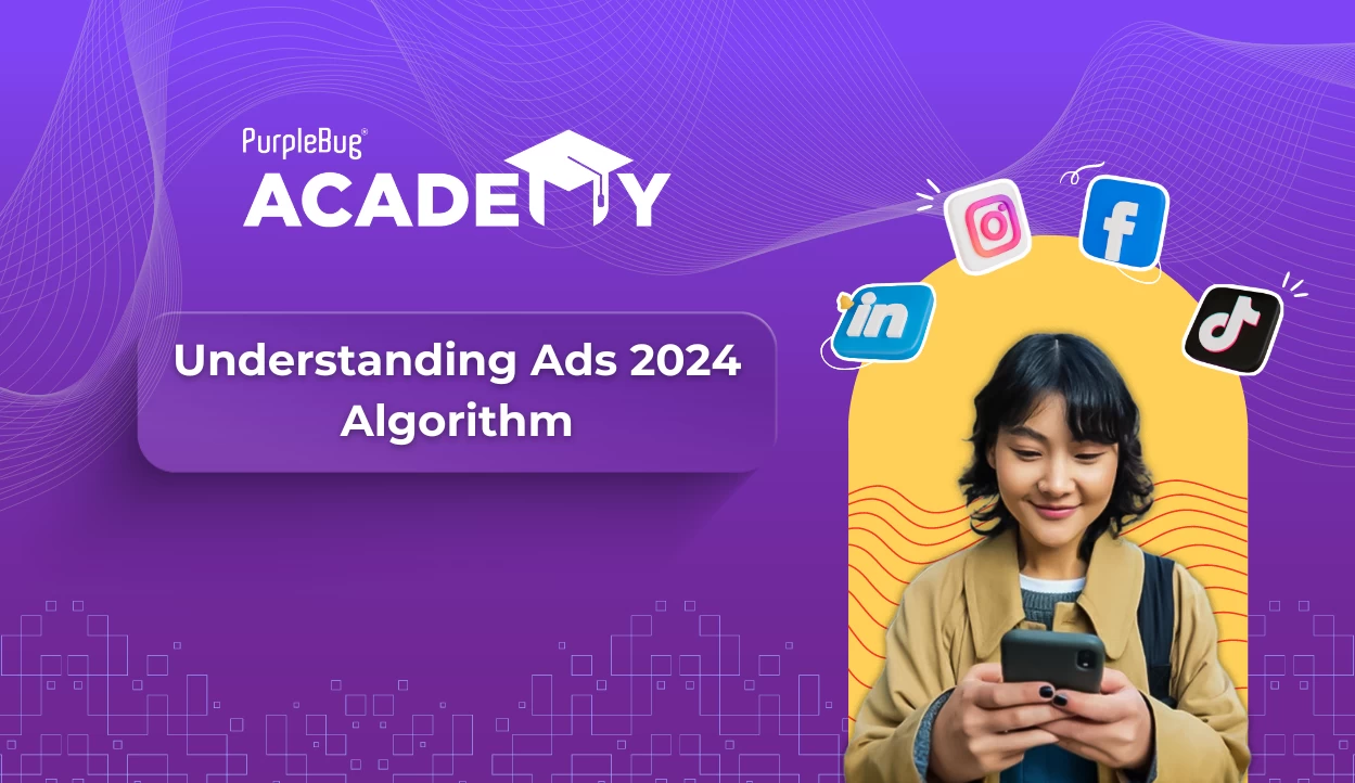 Understanding Ads 2024 Algorithm